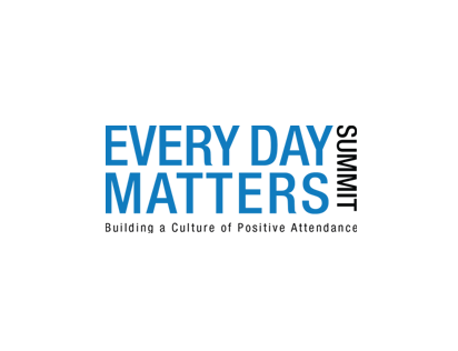 Every Day Matters Summit Fighting Chronic Absenteeism